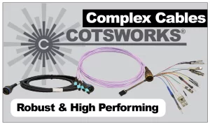 Complex Cable Assemblies
